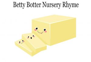Betty Botter | Nursery Rhyme For Kids With Lyrics