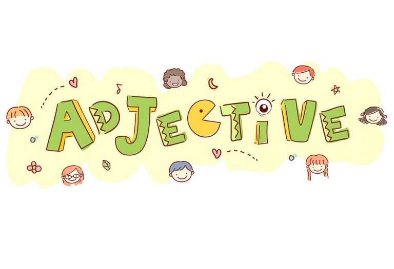 Teach Your Child About Adjectives - Types, Examples, & Activities