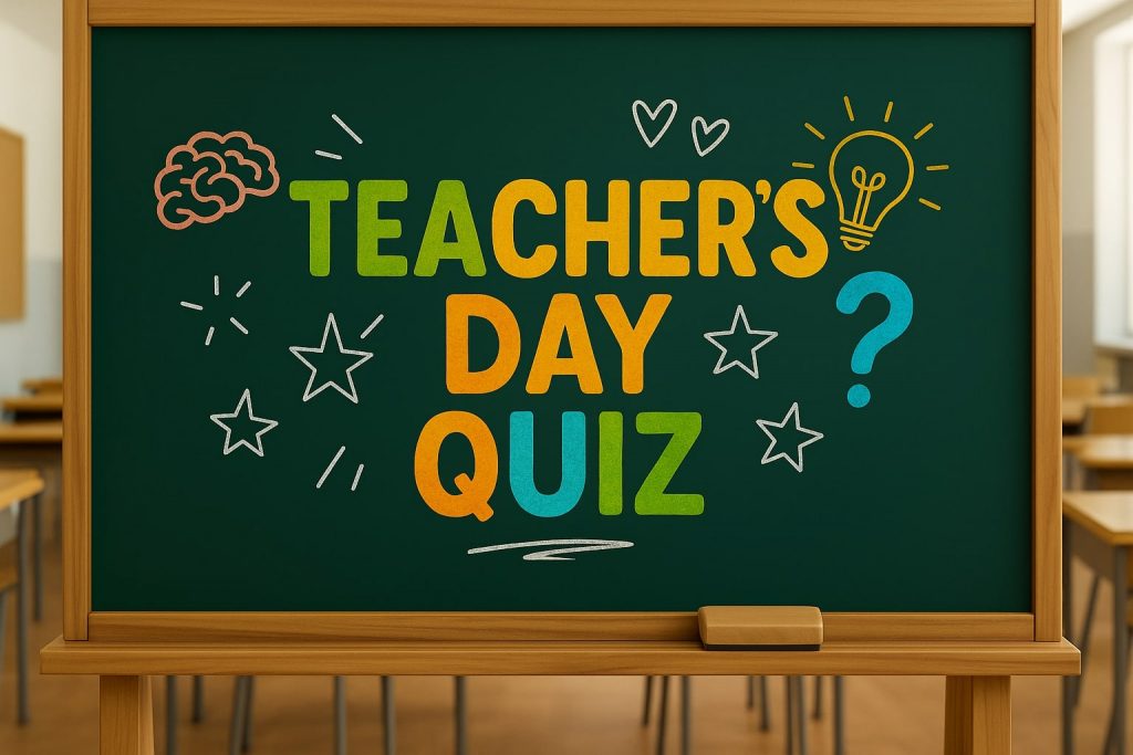 Teachers' Day Quiz 2026 - Gk Questions and Answers